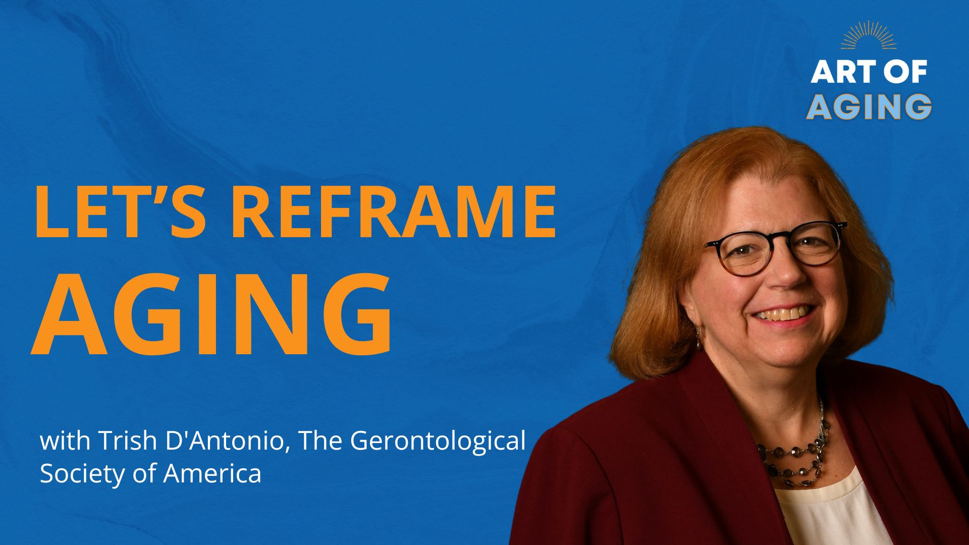 Reframing Aging | Abundant Aging Podcast